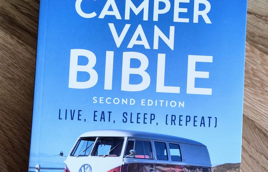 The Camper Van Bible (Second Edition) - Martin Dorey